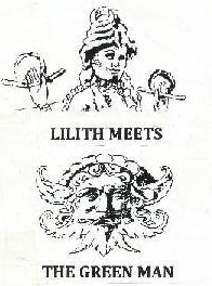 Lilith Meets the Green Man – Rise Up and Call Her Name